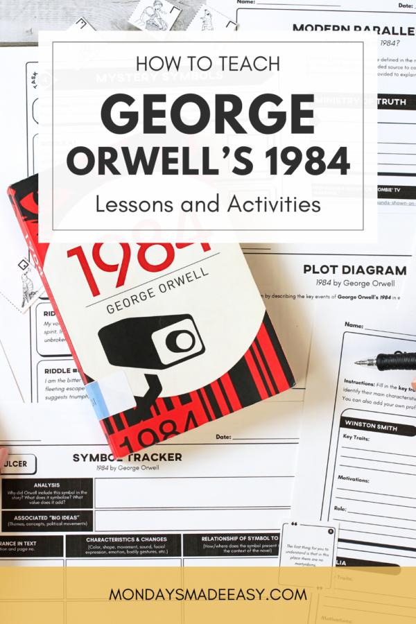 How to Teach George Orwell's 1984 Mondays Made Easy